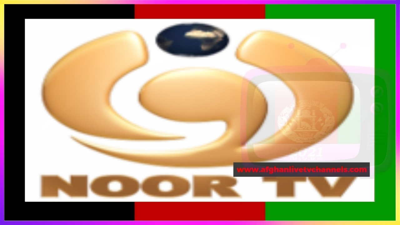 Noor TV – Afghan Live TV Channels